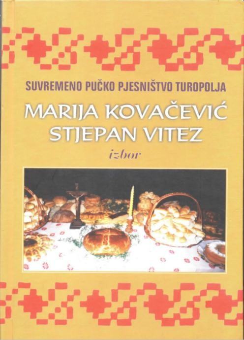 Marija Kovačević, Stjepan Vitez - Suvremeno pučko pjesništvo Turopolja