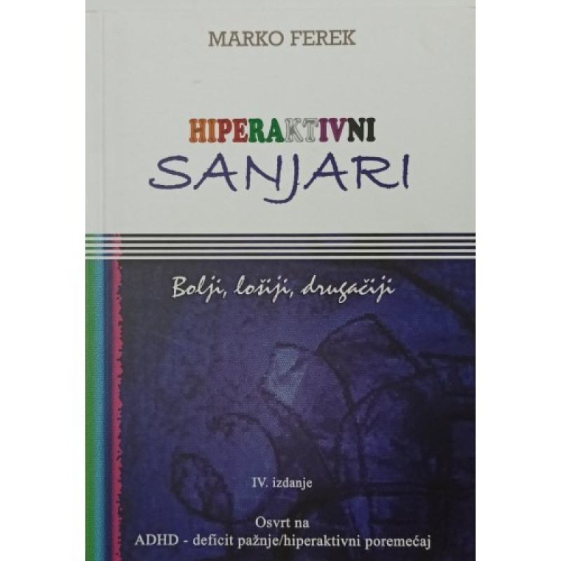 Marko Ferek: Hiperaktivni sanjari