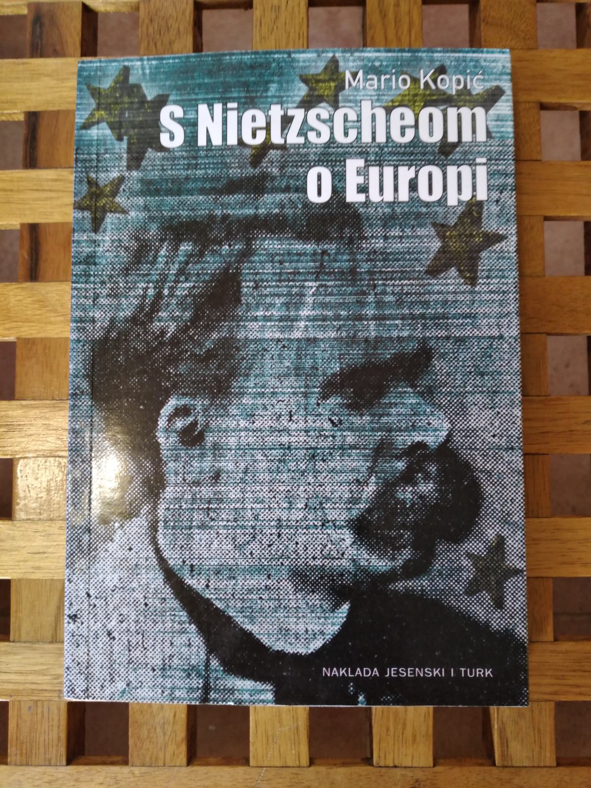 Marko Kopić: S Nietzscheom o Europi