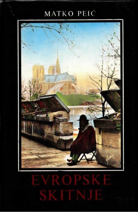 Matko Peić : Evropske skitnje