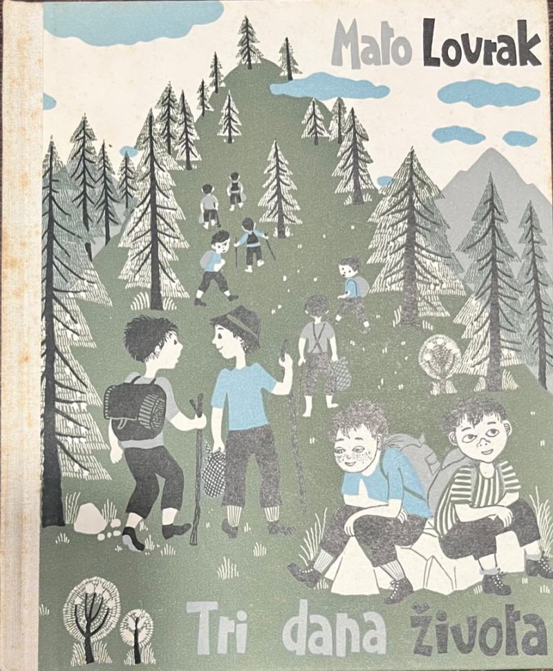 MATO LOVRAK : TRI DANA ŽIVOTA