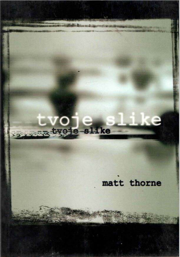 Matt Thorne: Tvoje slike