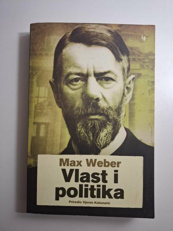 Max Weber : Vlast i politika (sociologija i politologija)