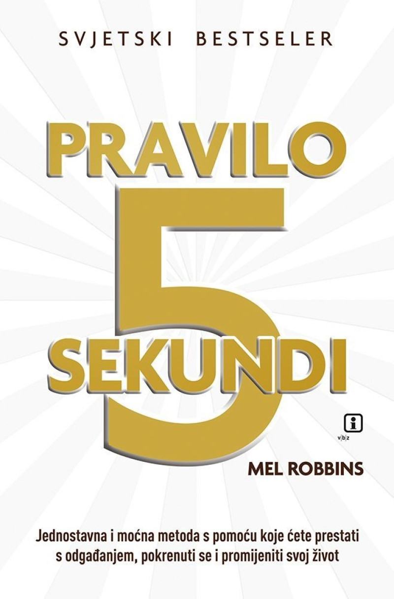 Mel Robbins: Pravilo 5 sekundi