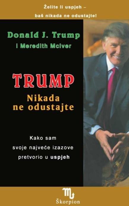Meredith Mclver, Donald J. Trump : Trump - nikada ne odustajte