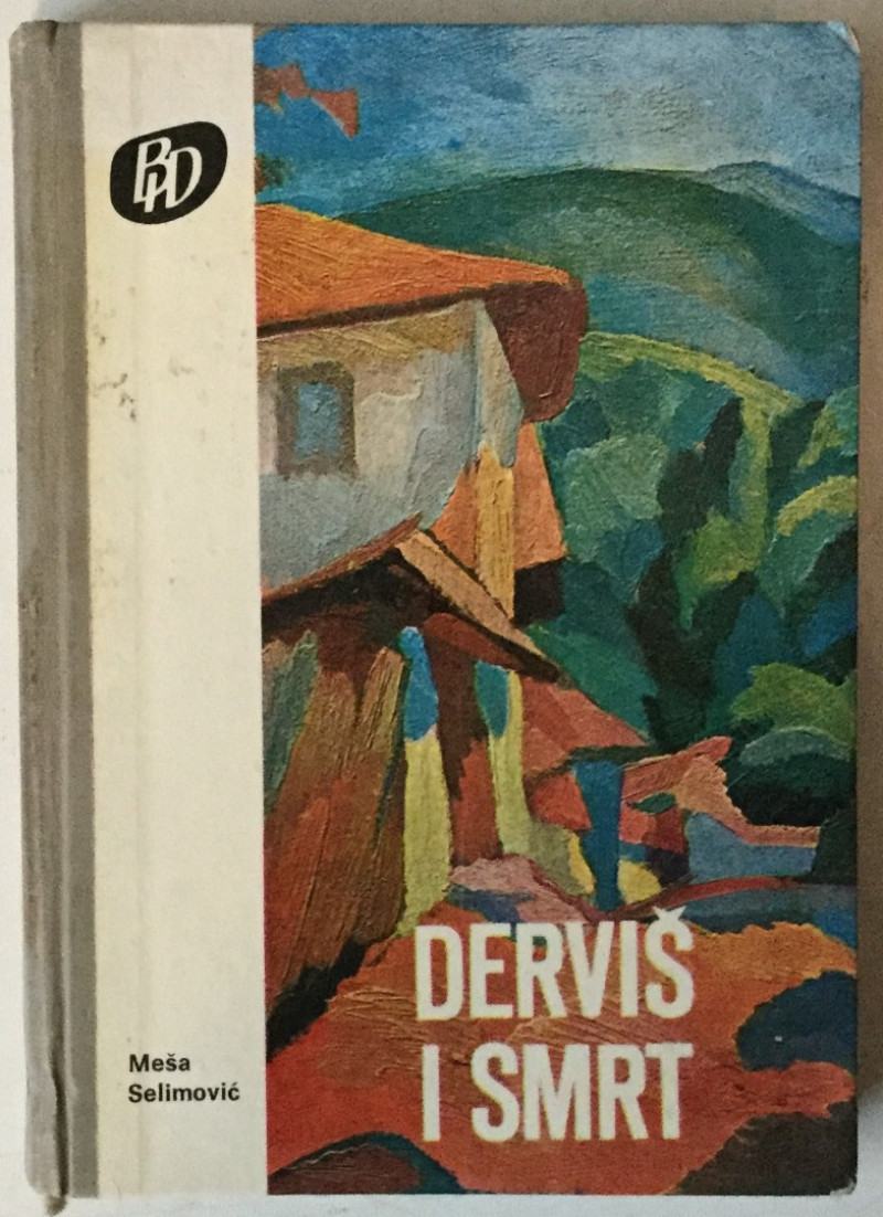 Meša Selimović: Derviš i smrt