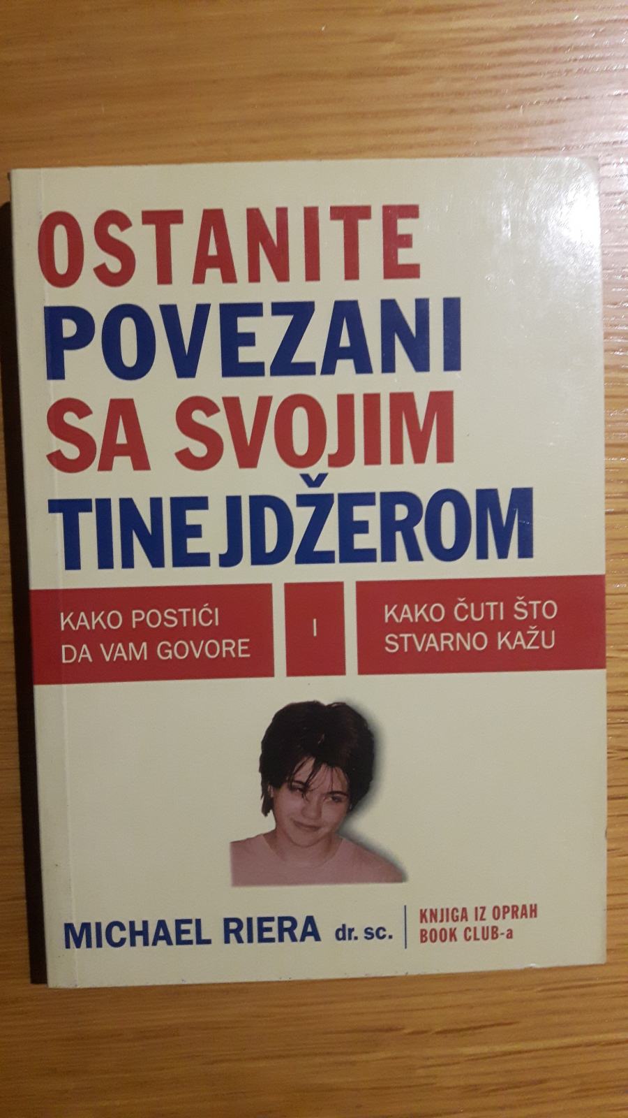 Michael Riera : OSTANITE POVEZANI SA SVOJIM TINEJDŽEROM