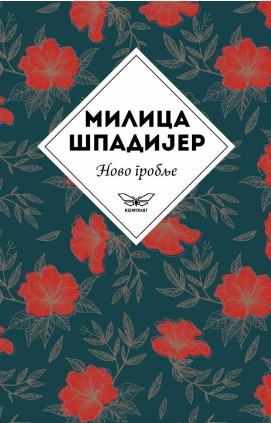 Milica Špadijer: Novo groblje
