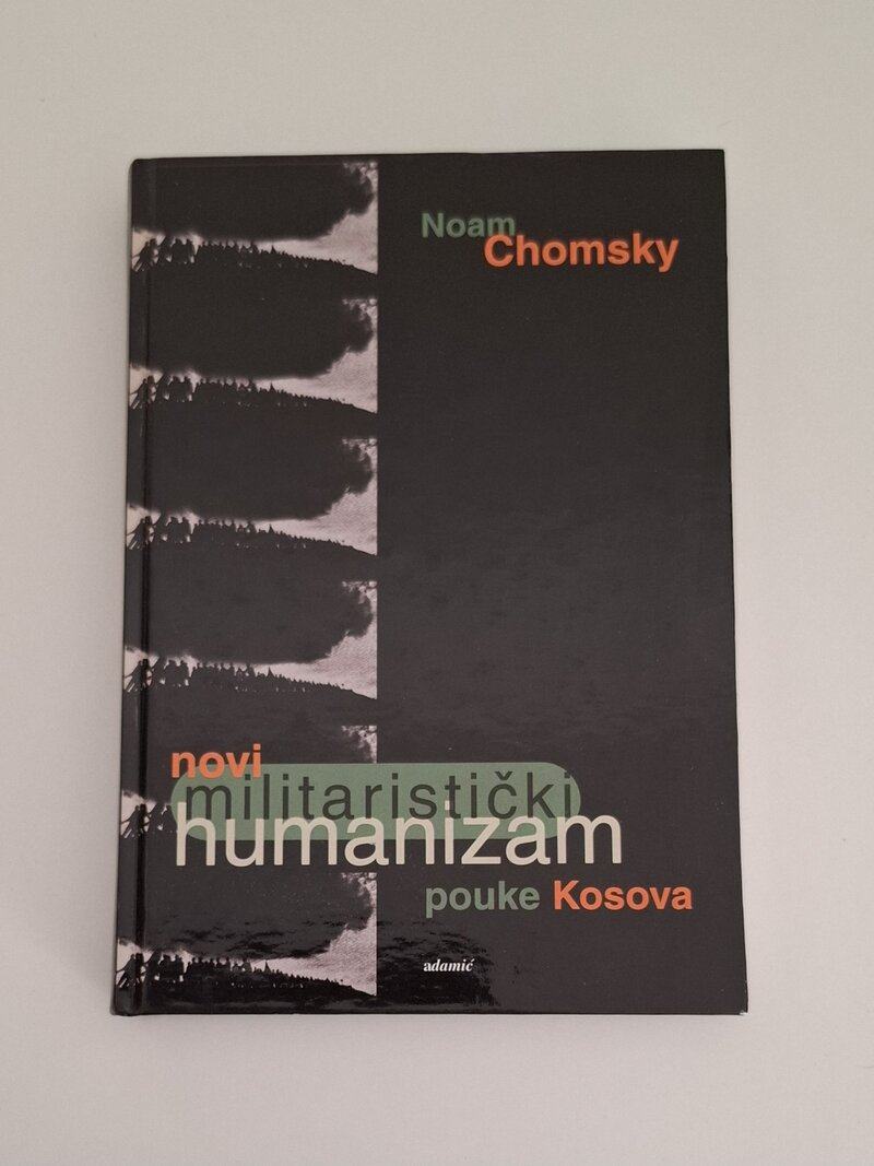 Novi militaristički humanizam: pouke Kosova - Noam Chomsky
