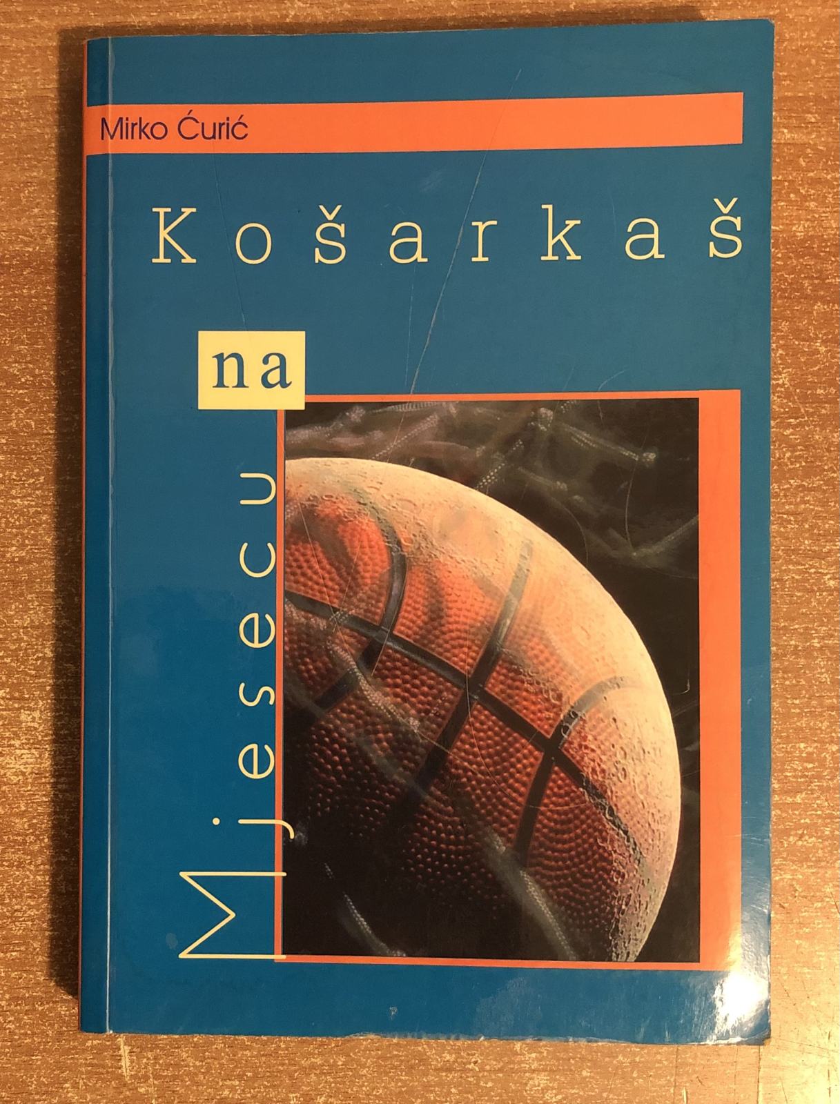 MIRKO ĆURIĆ - KOŠARKAŠ NA MJESECU