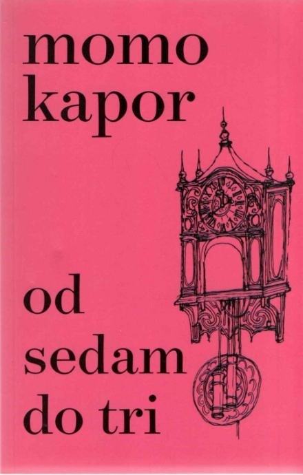 Momo Kapor: Od sedam do tri