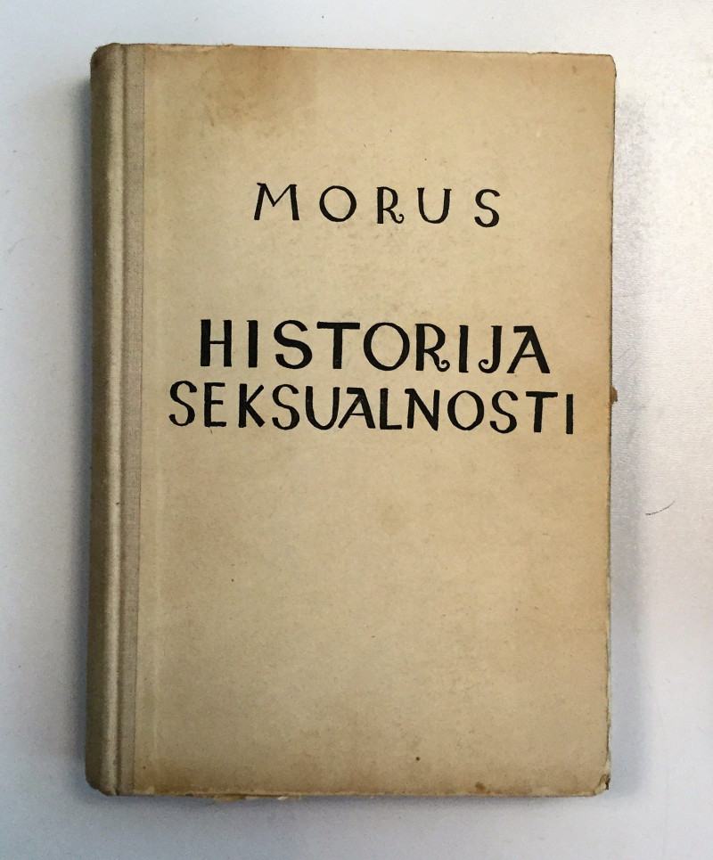 MORUS : HISTORIJA SEKSUALNOSTI