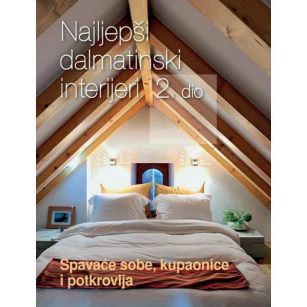 NAJLJEPŠI DALMATINSKI INTERIJERI 2. DIO