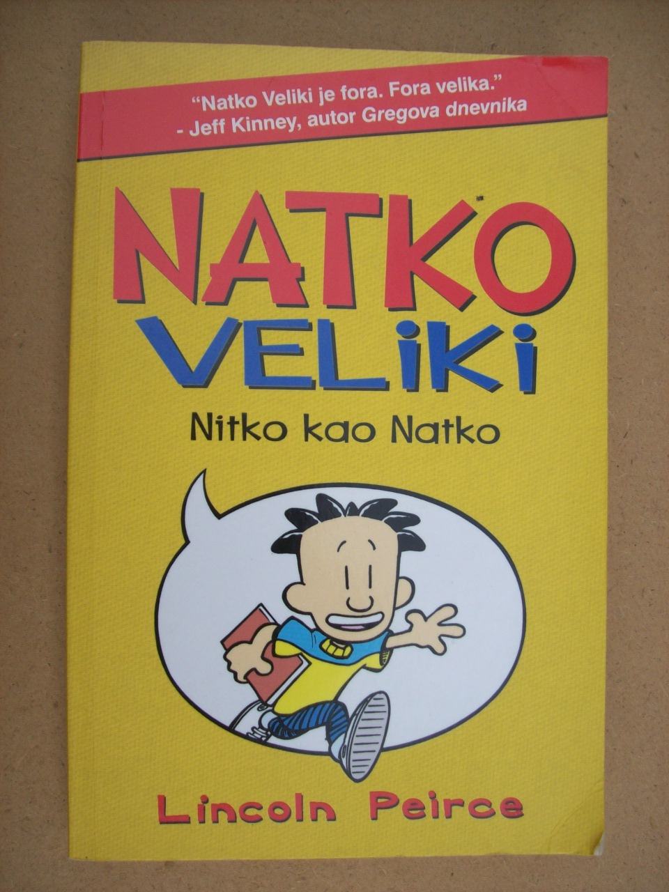 NATKO VELIKI - NIKO KAO NATKO - Lincoln Peirce