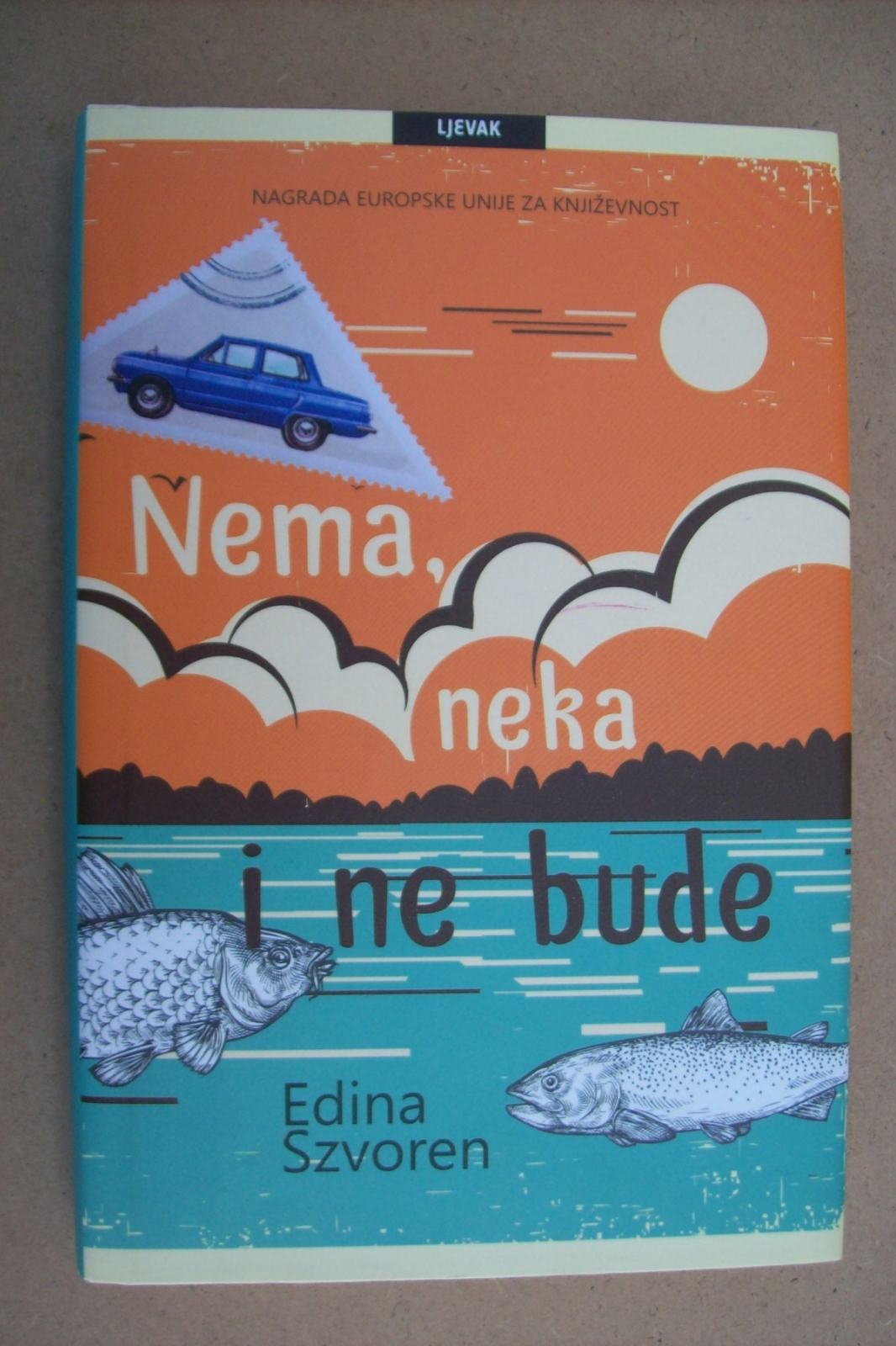 NEMA, NEKA I NEBUDE - Edina Szvoren