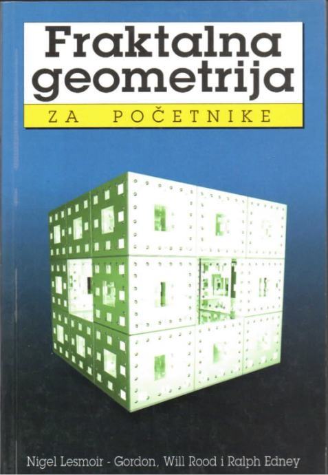 Nigel Lesmoir-Gordon Ralph Edney Will Rood : FRAKTALNA GEOMETRIJA