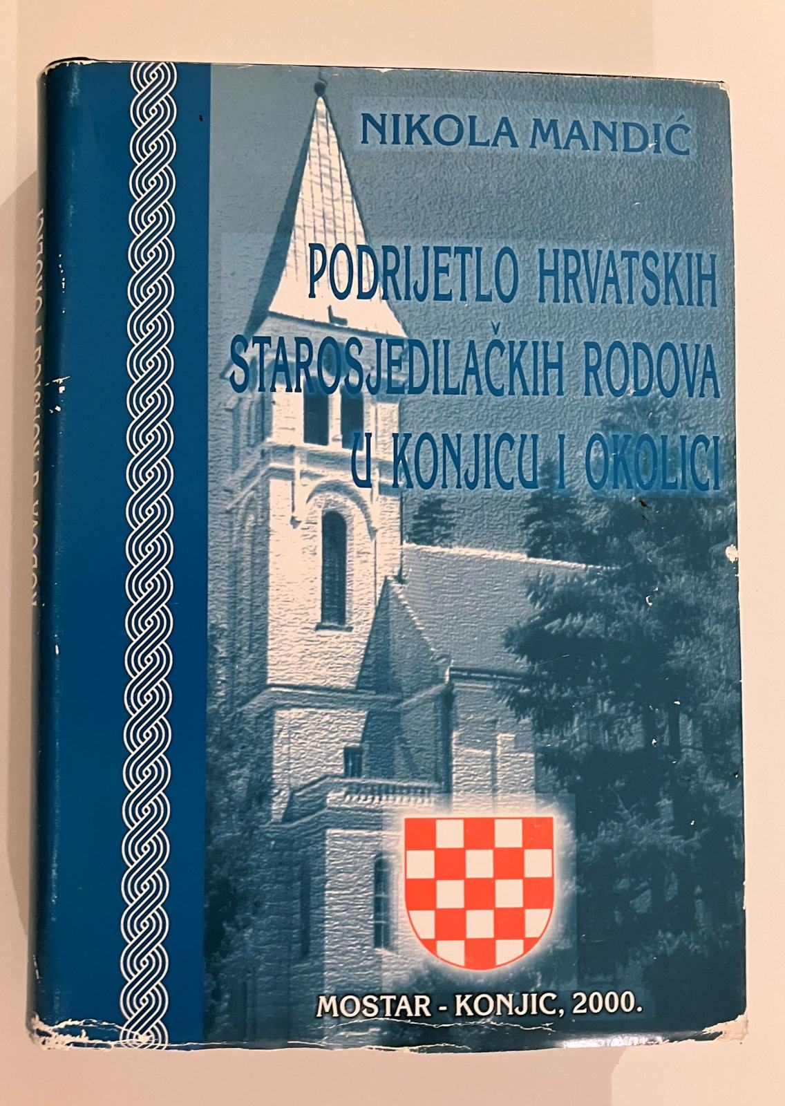 Nikola Mandić - Podrijetlo hrvatskih starosjedilačkih rodova u Konjicu