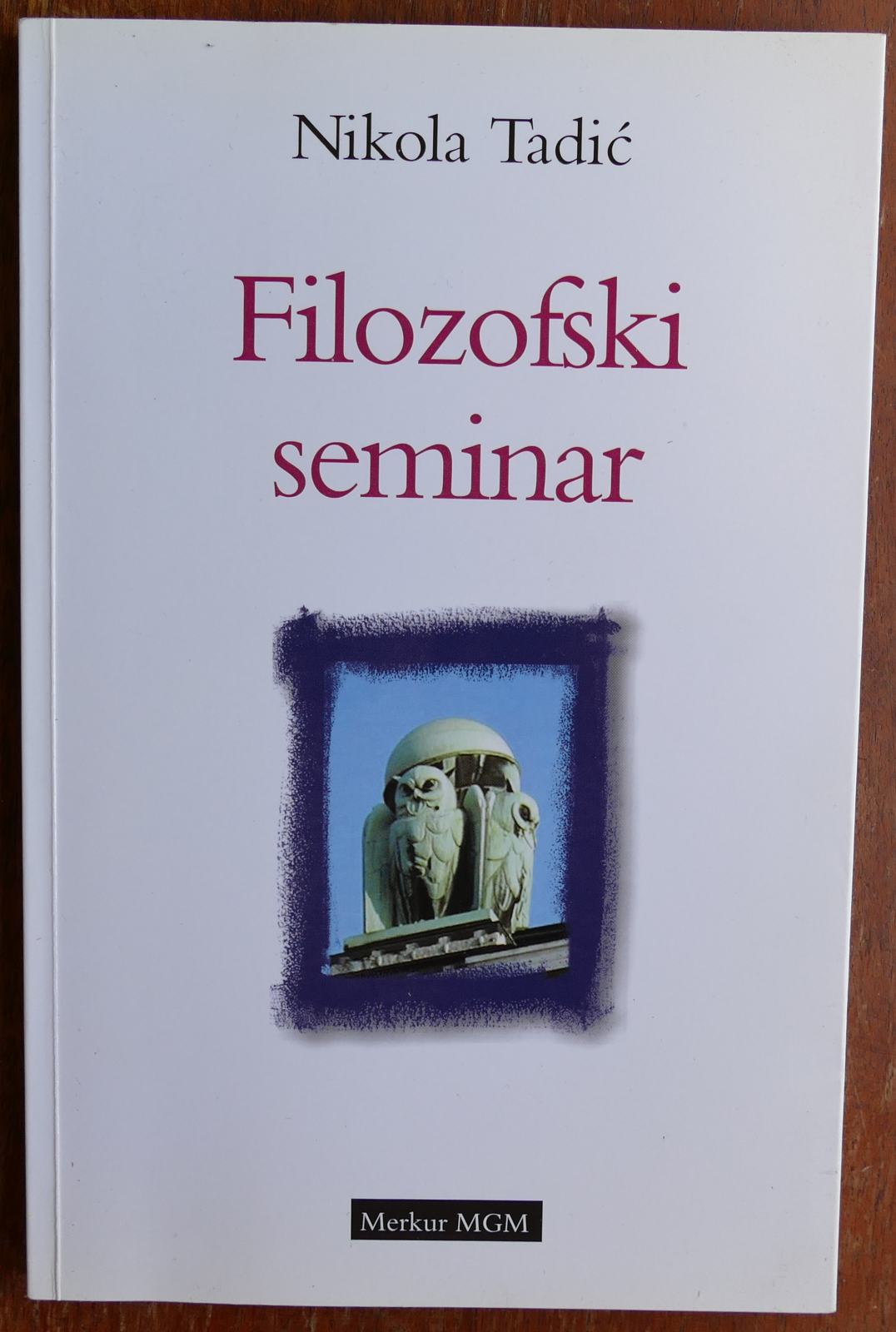 Nikola Tadić: Filozofski seminar