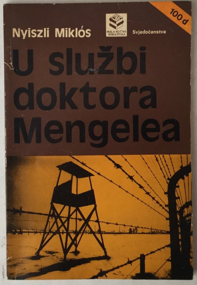 NYISZLI MIKLOS: U SLUŽBI DOKTORA MENGELEA