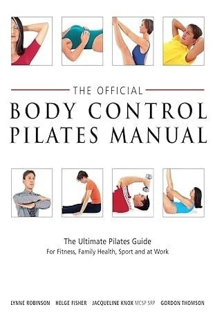 Official Body Control Pilates Manual : Lynne Robinson