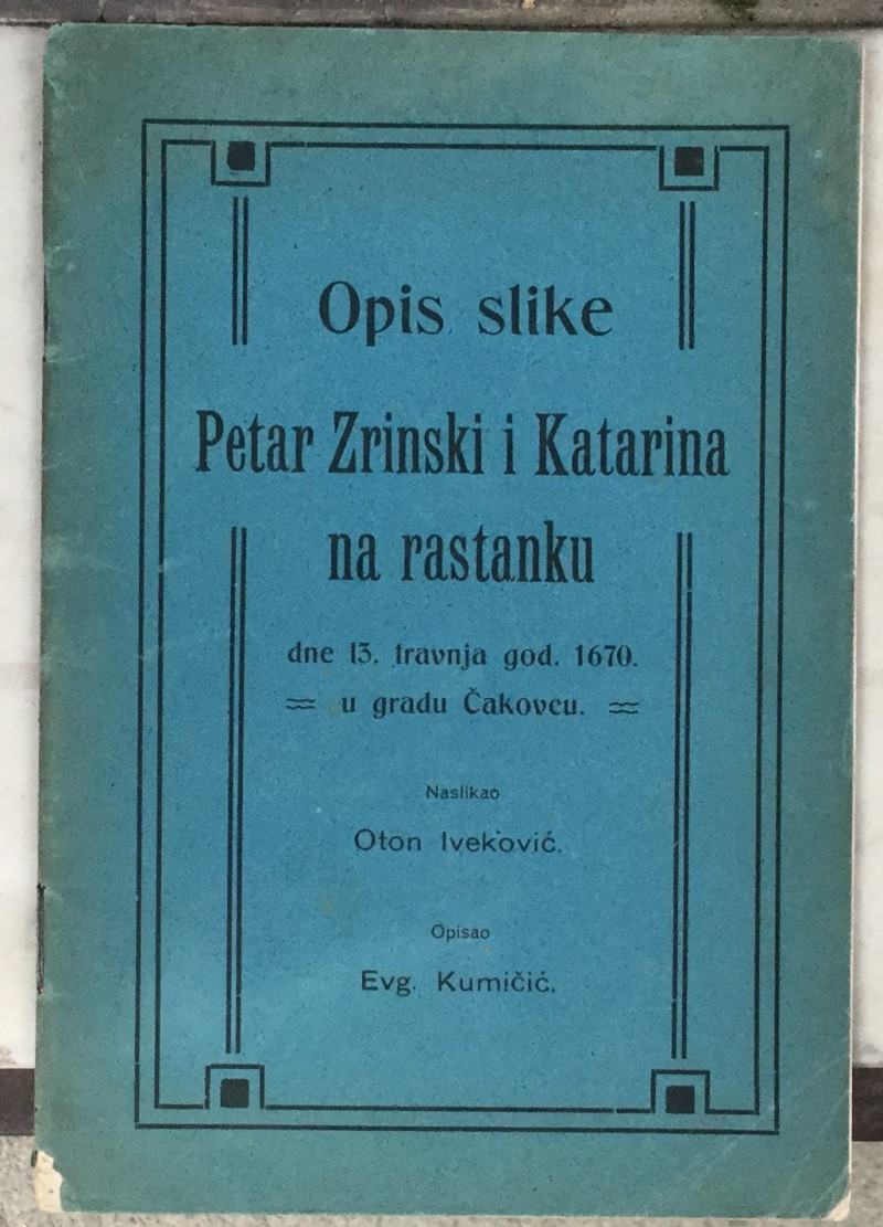 Opis slike Petar Zrinski i Katarina na rastanku dne 13. travnja god. 1