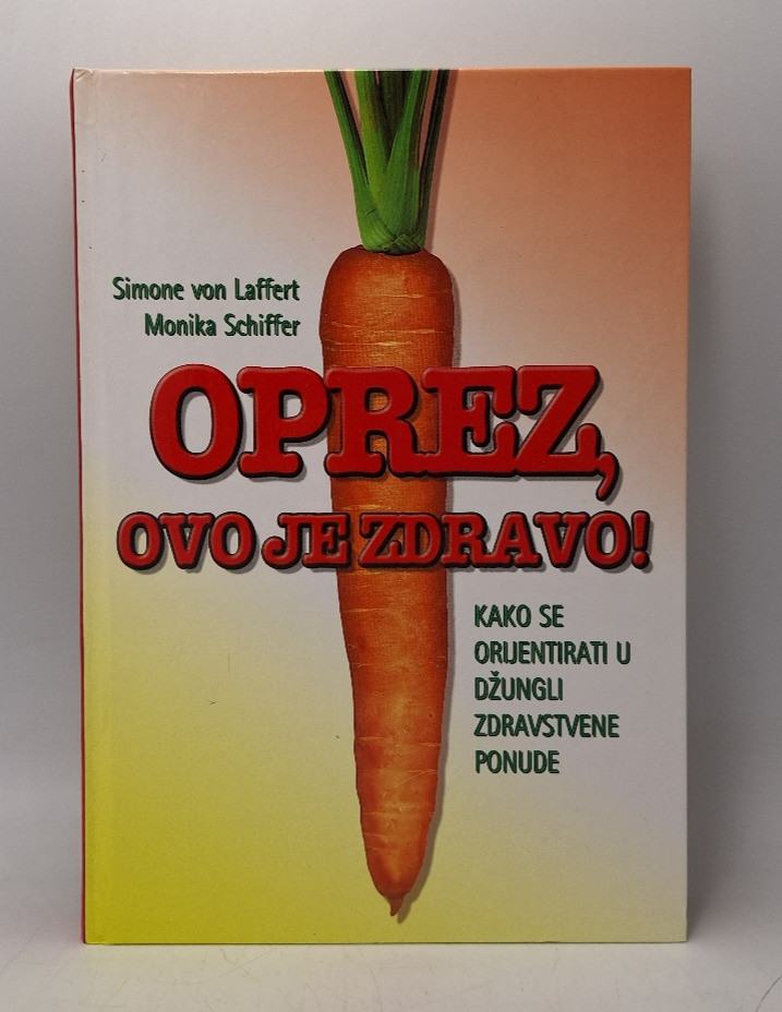 Oprez, ovo je zdravo!
