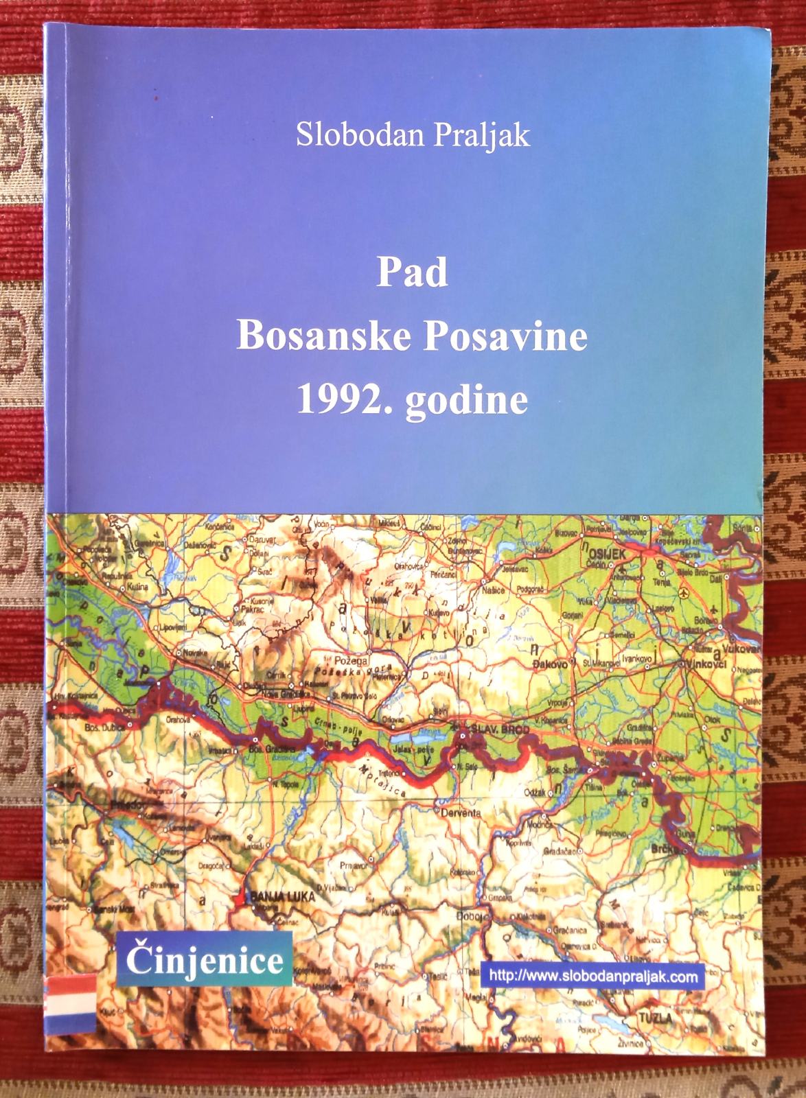 PAD BOSANSKE POSAVINE 1992 GODINE Činjenice S Praljak DOMOVINSKI RAT
