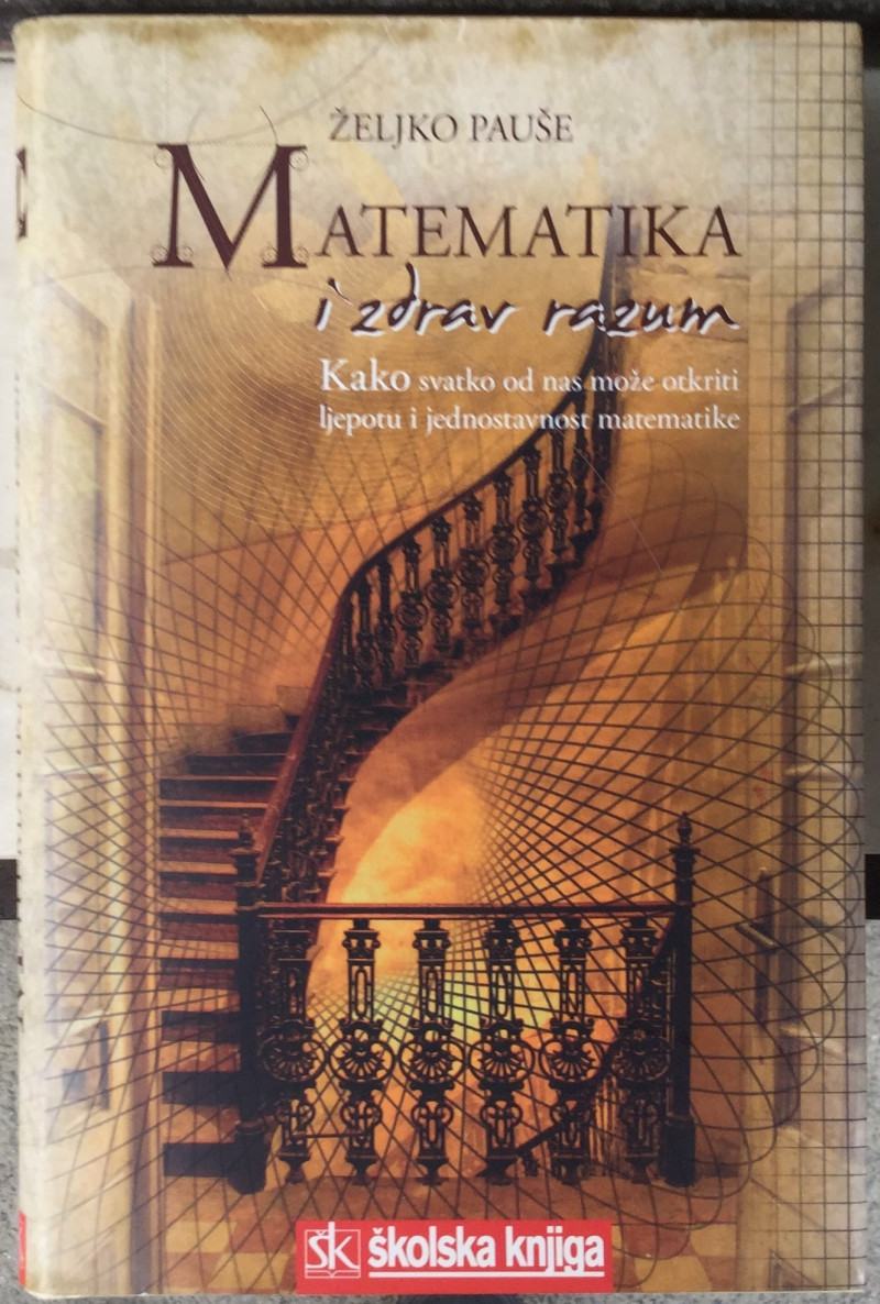 Pauše Željko: Matematika i zdrav razum