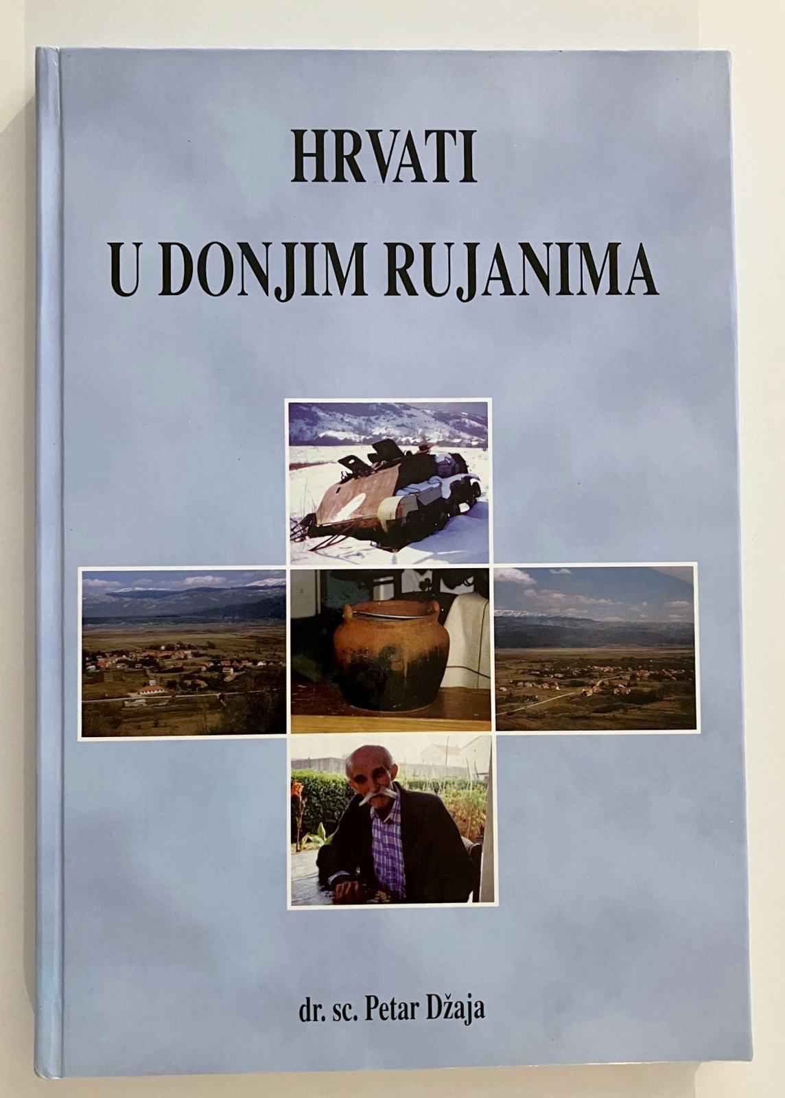Petar Džaja - Hrvati u Donjim Rujanima