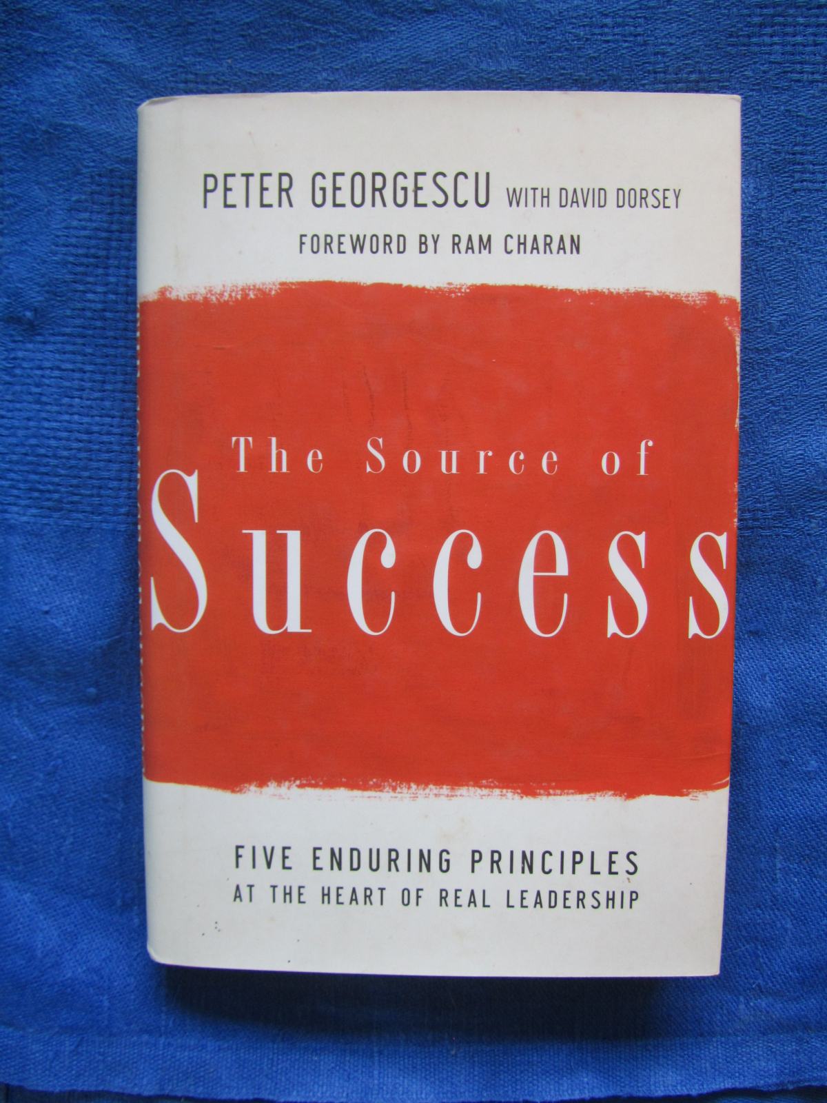 Peter Georgescu, David Dorsey-The Source of Success (NOVO)