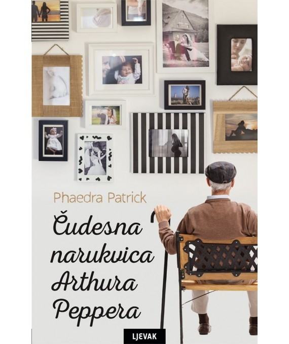 Phaedra Patrick : Čudesna narukvica Arthura Peppera T. U.