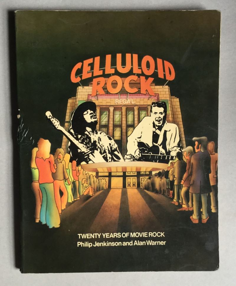 PHILIP JENKINSON AND ALAN WARNER, CELLULOID ROCK, 20 YEARS OF MOVIE RO