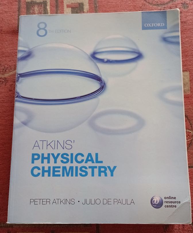 Physical Chemistry by Peter Atkins
