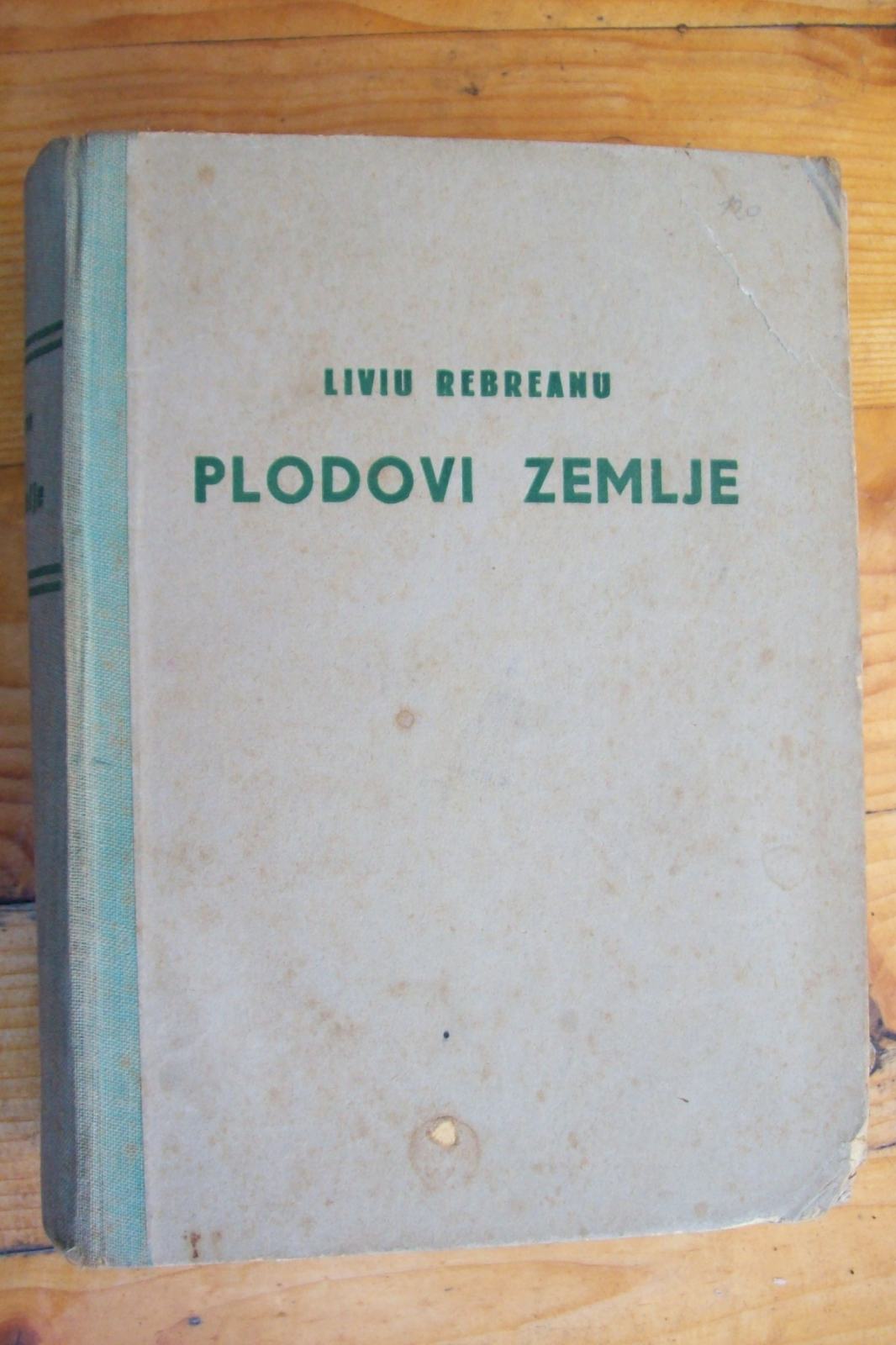 PLODOVI ZEMLJE - Liviu Rebreanu