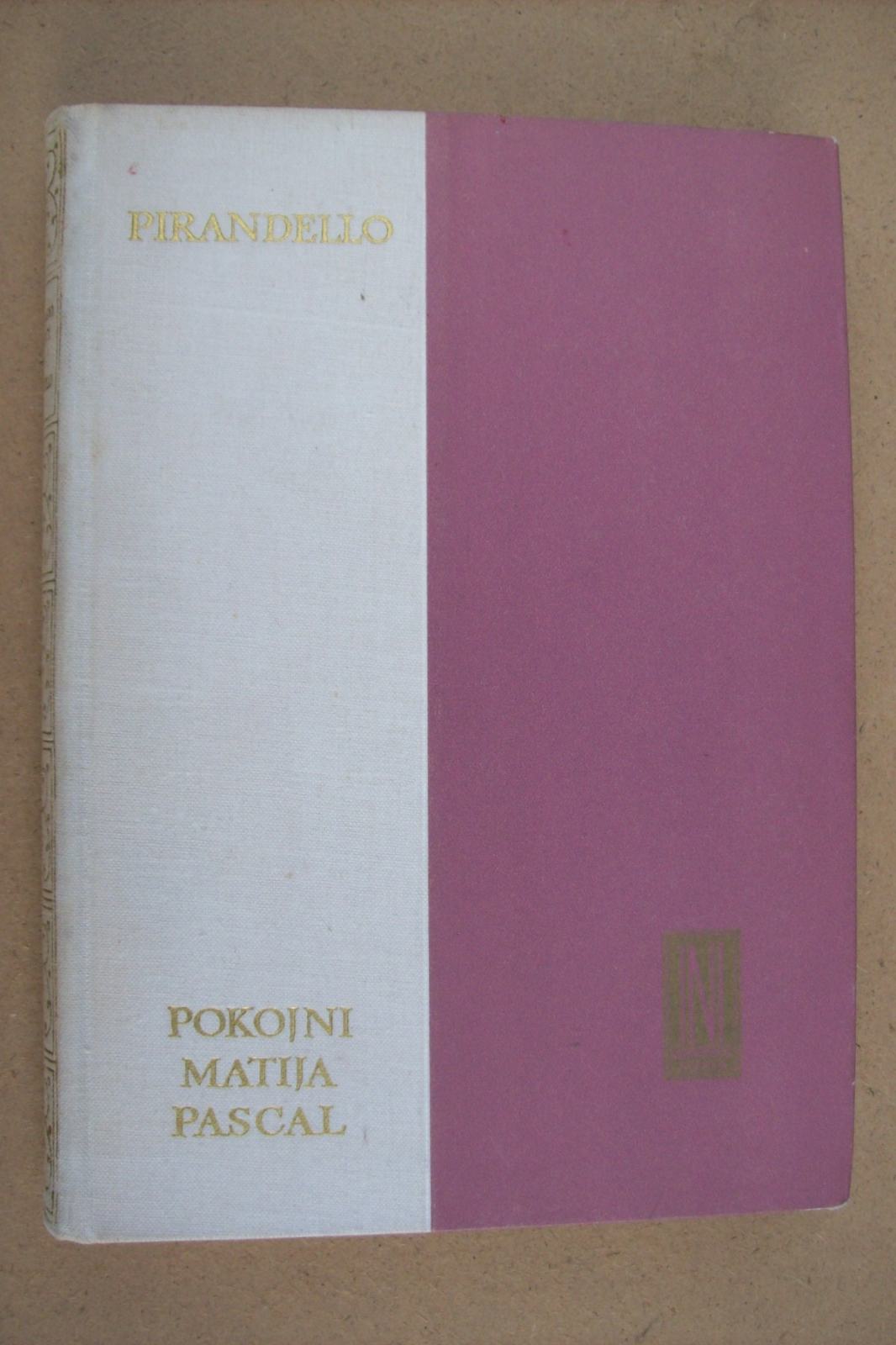 POKOJNI MATIJA PASCAL - Luigi Pirandello