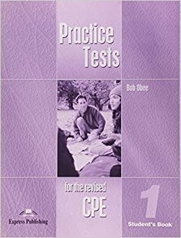Practice Tests for the Revised CPE 1