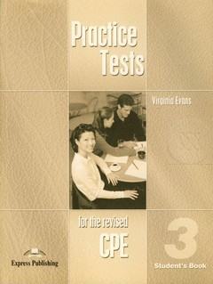 Practice Tests for the Revised CPE : Students Book