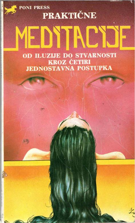 Praktične meditacije – od iluzije do stvarnosti kroz četiri jednostavn