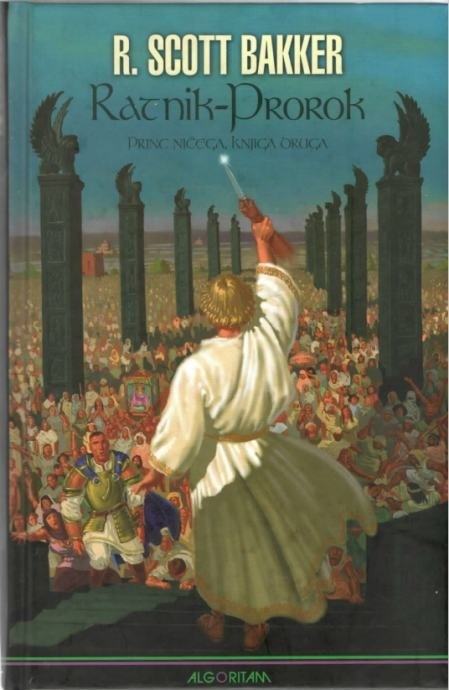R. Scott Bakker: Ratnik- Prorok