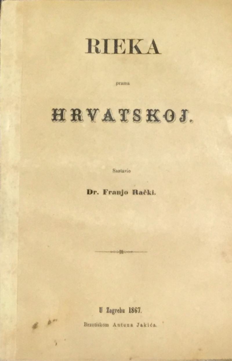 Rački Franjo: Rieka prama Hrvatskoj