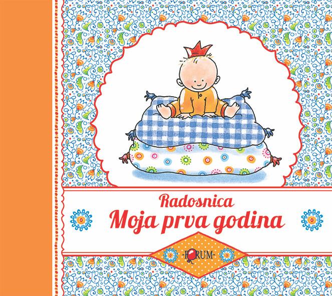 Radosnica - Moja prva godina
