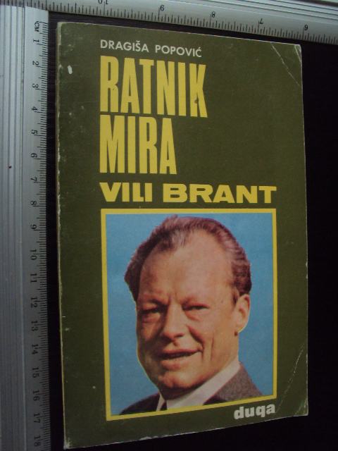 RATNIK MIRA VILI BRANT - Dragiša Popović
