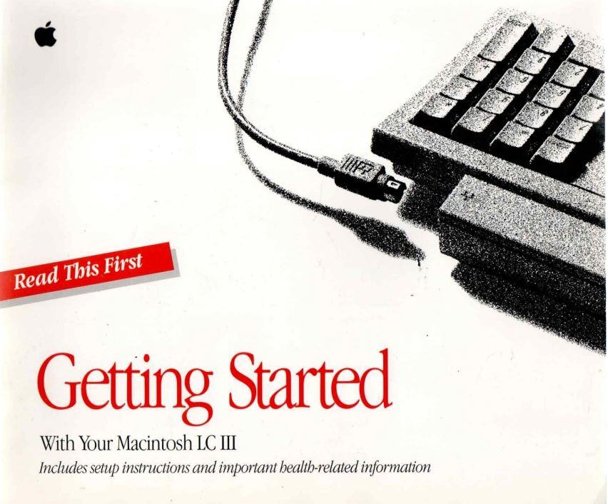 Read this first- GETTING STARTED with your Macintosh LC III