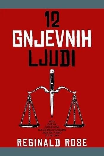 Reginald Rose : 12 GNJEVNIH LJUDI