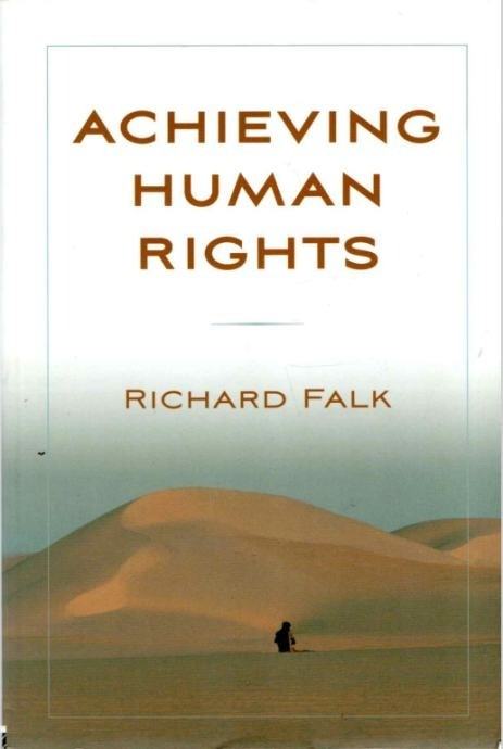 Richard Falk: Achieving Human Rights