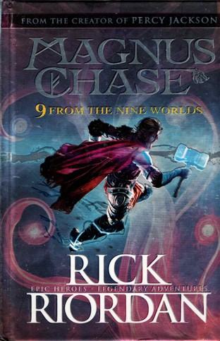 Rick Riordan: MAGNUS CHASE- 9 FROM THE NINE WORLDS