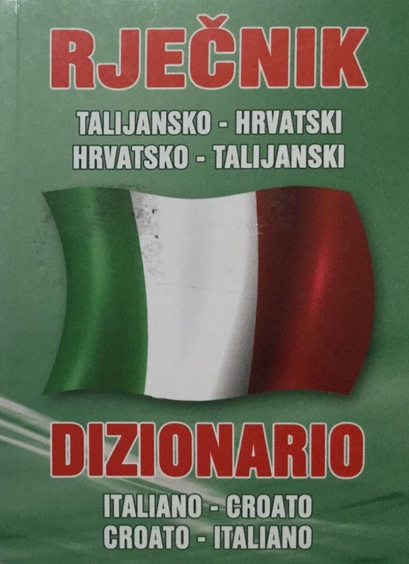 RJEČNIK TALIJANSKO - HRVATSKI i HRVATSKO - TALIJANSKI
