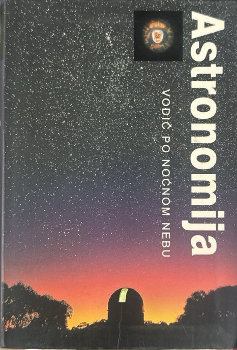 Robert Burnham, Alan Dyer: Astronomija - Vodič po noćnom nebu