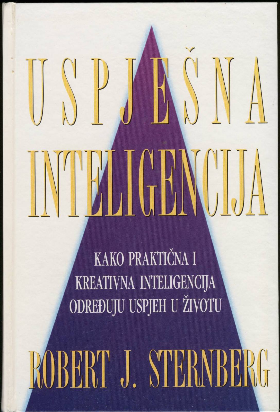 Robert J. Sternberg - Uspješna inteligencija