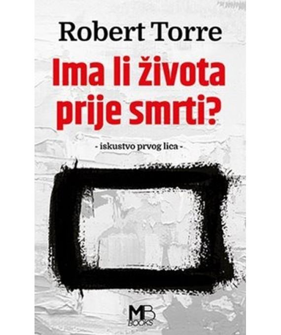 Robert Torre IMA LI ŽIVOTA PRIJE SMRTI